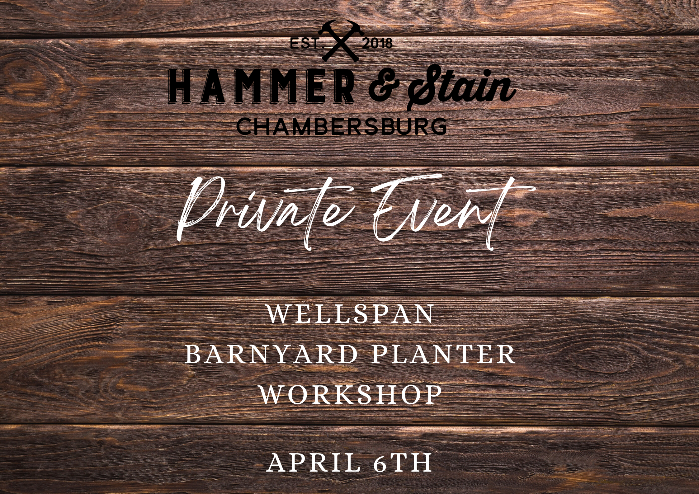 04/06/24 Wellspan Barnyard Planter Workshop 1p – Hammer & Stain ...