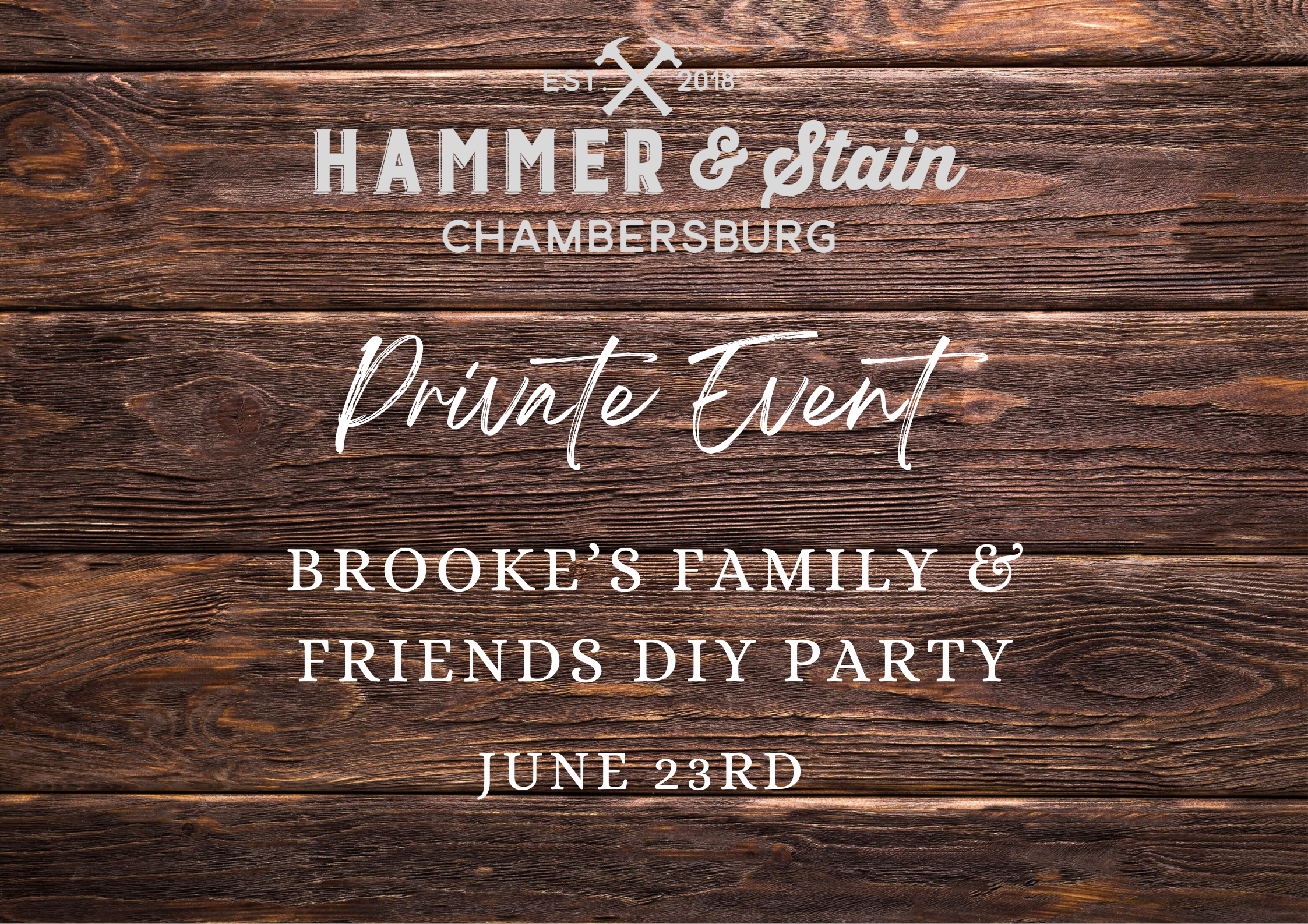 06/23/24 Brooke's Family & Friends DIY Private Party 1p – Hammer ...